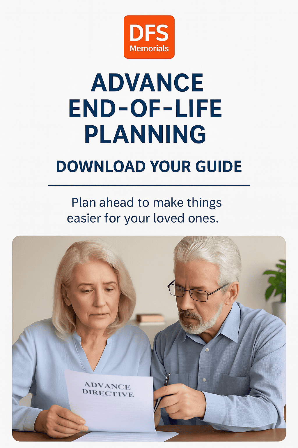 Guide to Advance Directives and Simple End-of-Life Planning - DFS Memorials